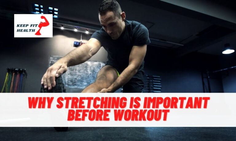 Why Stretching is Important Before Exercise: Ultimate Guide
